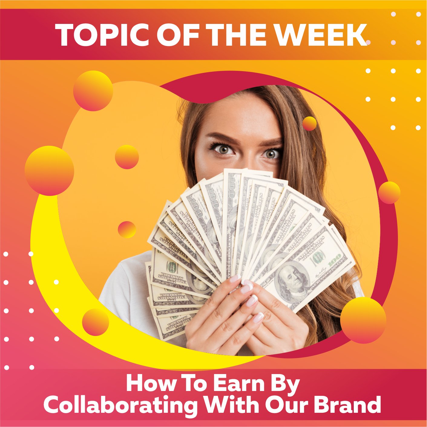 HOW TO EARN BY COLLABORATING WITH OUR BRAND